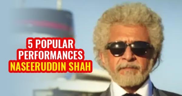 Top 5 popular and memorable performances of Naseeruddin Shah. Top 5 popular and memorable performances of Naseeruddin Shah.